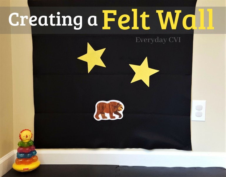 Creating a Felt Wall – Everyday CVI